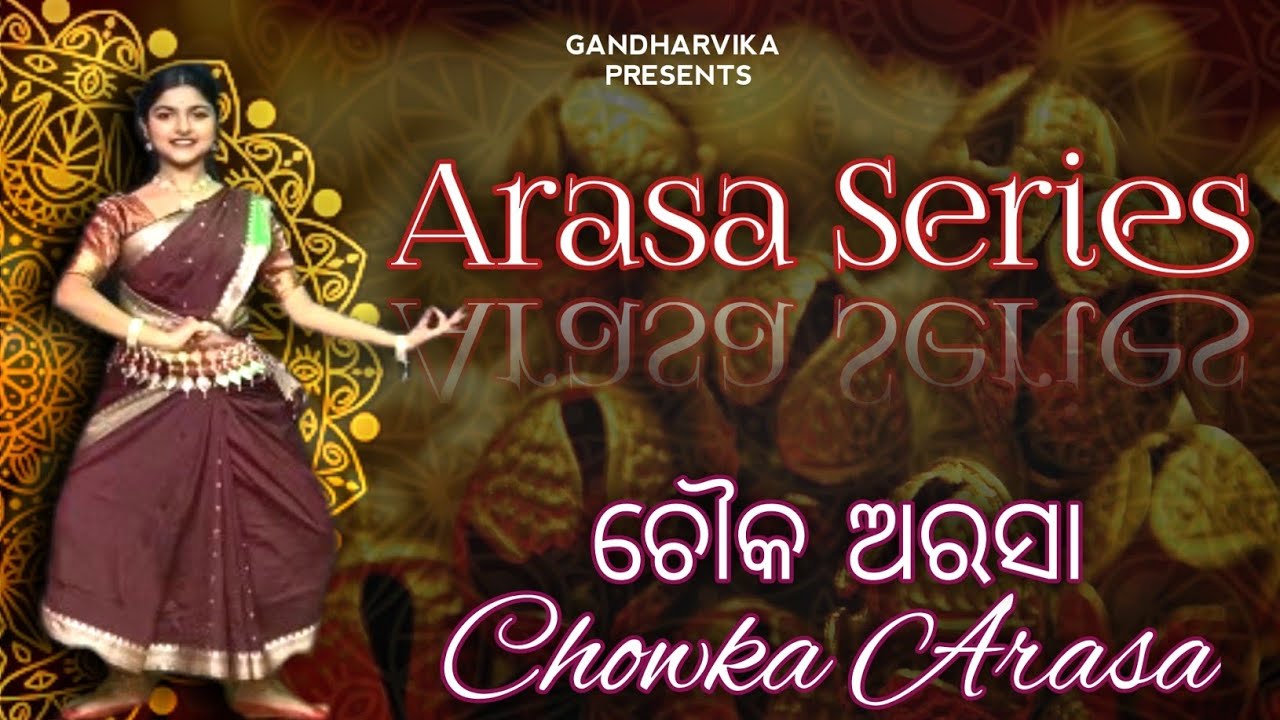 Arasa Series || Arasa-1 || Odissi Dance || Chowka Arasa || Gandharvika ...