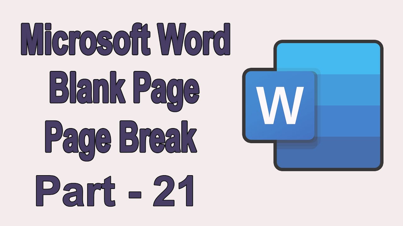 𝐌𝐢𝐜𝐫𝐨𝐬𝐨𝐟𝐭 𝐖𝐨𝐫𝐝 - 𝐁𝐥𝐚𝐧𝐤 𝐏𝐚𝐠𝐞 𝐨𝐫 𝐏𝐚𝐠𝐞 𝐁𝐫𝐞𝐚𝐤 - 𝐏𝐚𝐫𝐭 - 𝟐𝟏 - YouTube