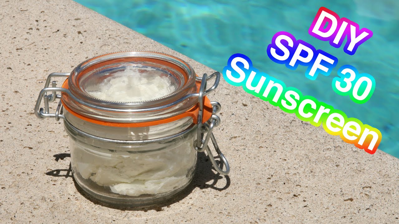 DIY SPF 30 Sunscreen - YouTube