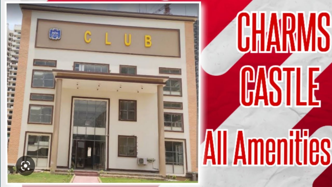 Charms Castle #rajnagarextensionghaziabad all #amenities | # ...
