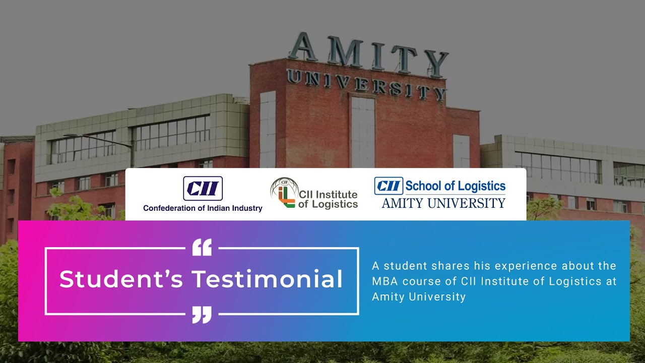Student's Testimonial | MBA Logistics and Supply Chain Management | CII ...