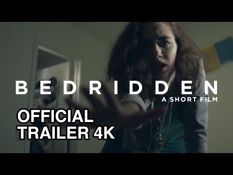 BEDRIDDEN - Short Film (Official Trailer)