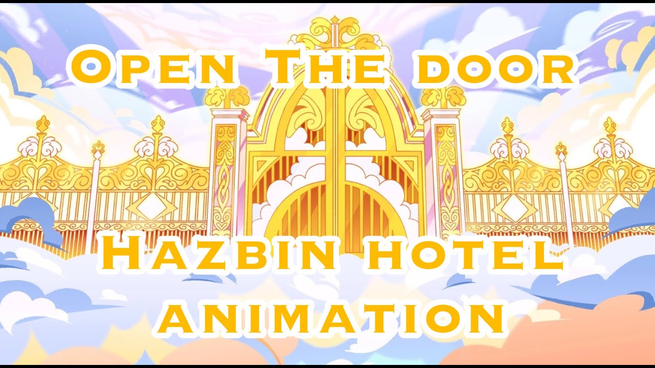 Open the door (Hazbin hotel animation) - YouTube