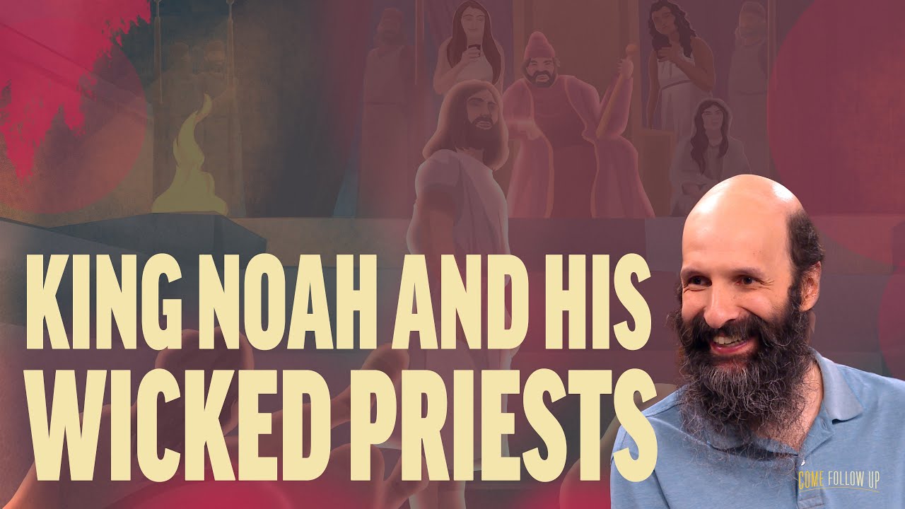 King Noah and His Wicked Priests - YouTube