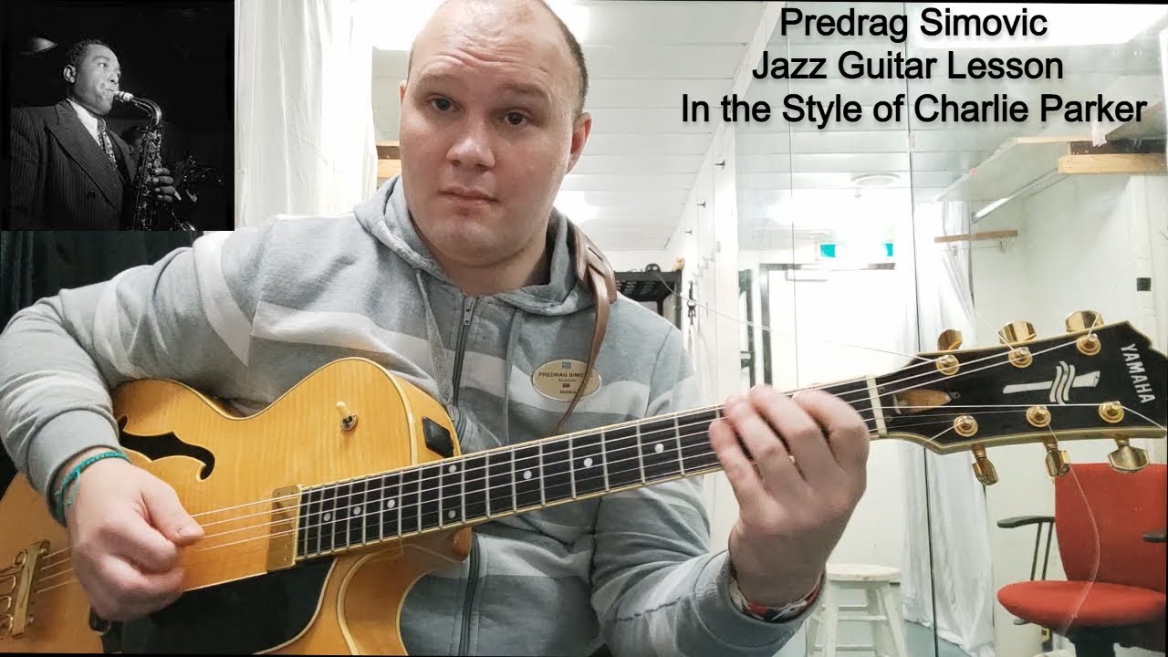 Predrag Simovic - Complete Jazz Guitar Lesson - In the Style of Charlie ...