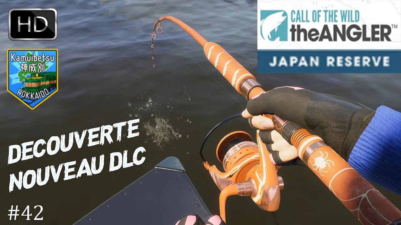 CALL OF THE WILD THE ANGLER JAPAN RESERVE - #42 - GAMEPLAY DÉCOUVERTE ...