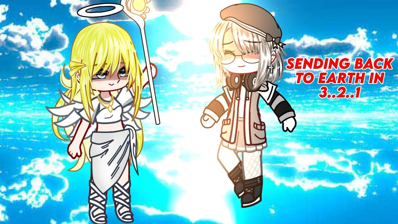 you decide if people go to Heaven or Hell!? [Gacha Club Meme] not og ...