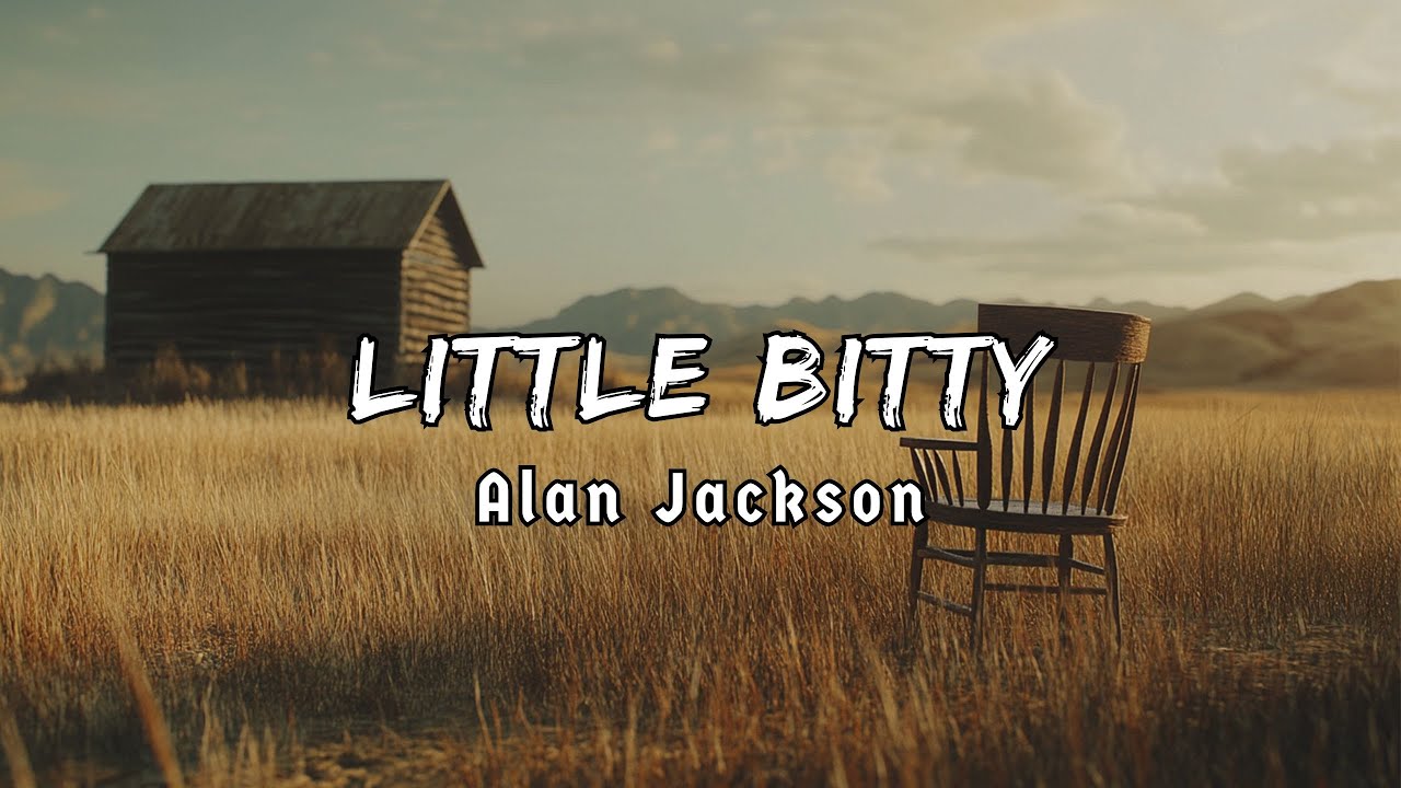 Little Bitty - Alan Jackson ( Lyrics/Letra ) - YouTube