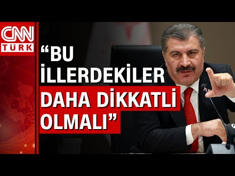 Sağlık Bakanı Koca, haftalık vaka sayısı artan illeri açıkladı
