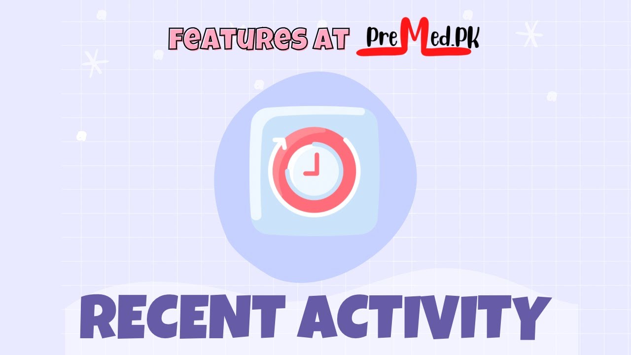 My Recent Activity Feature at PreMed.PK - YouTube