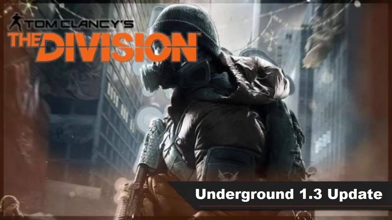 The Division: Underground 1.3 update - YouTube