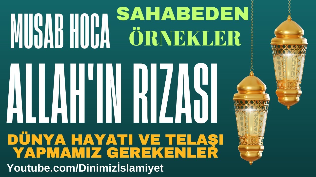 Musab Hoca | Allah'ın Rızası ve Sahabe - YouTube