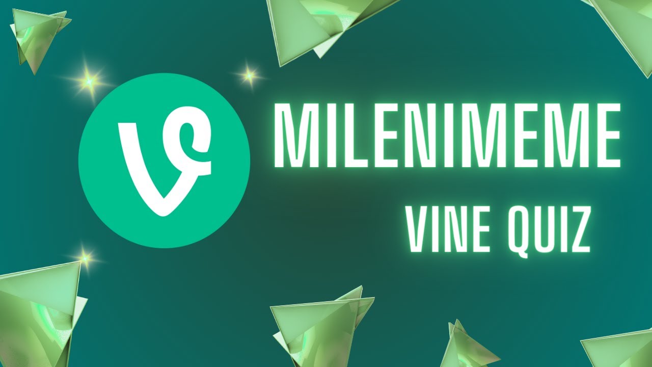 VINE QUIZ For the MEMELenials - YouTube