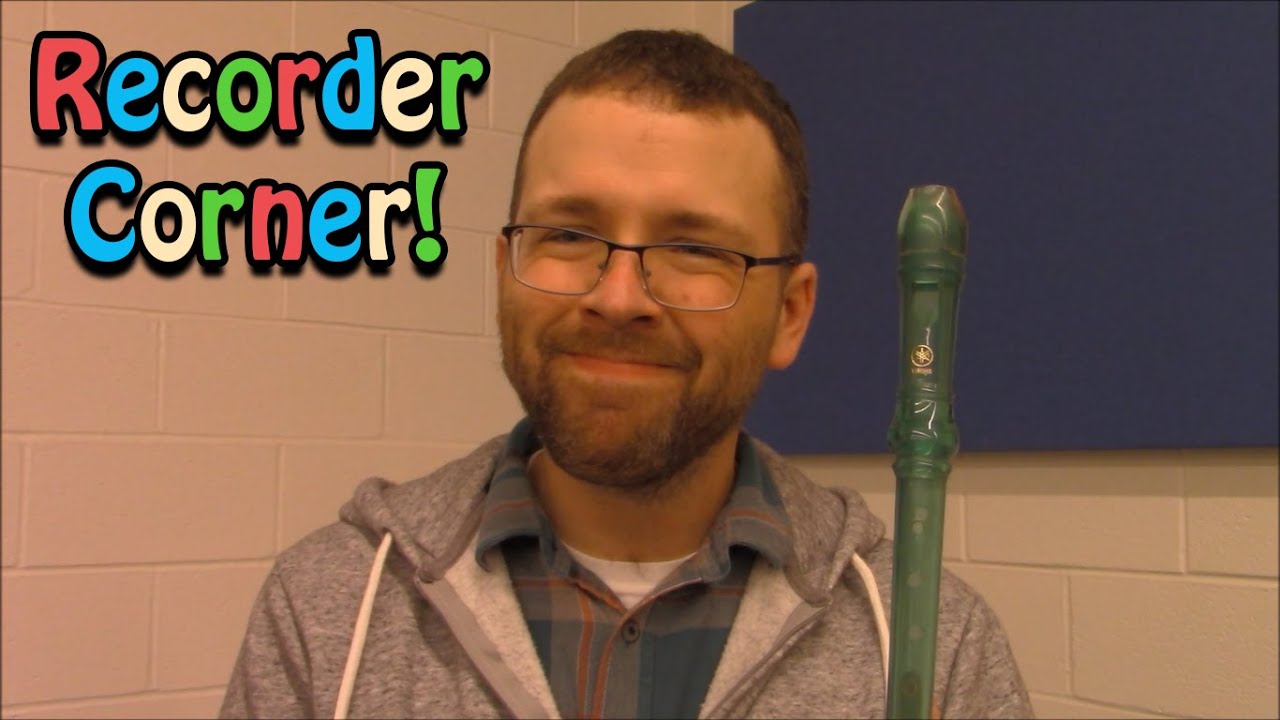 Recorder Corner! - Episode 13 (High D-B-A-G-E- Low D Composition and A ...
