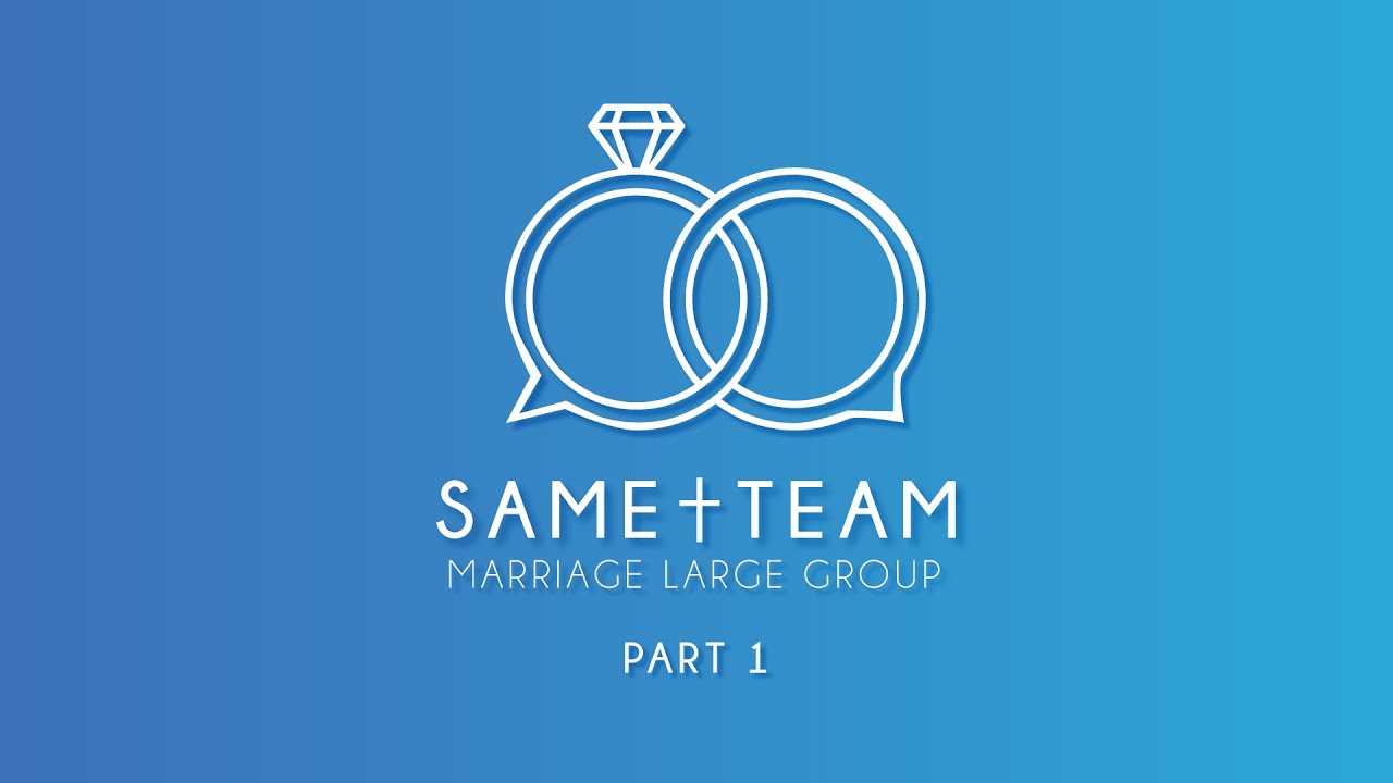 Same Team | Marriage Large Group | Night 1 - YouTube