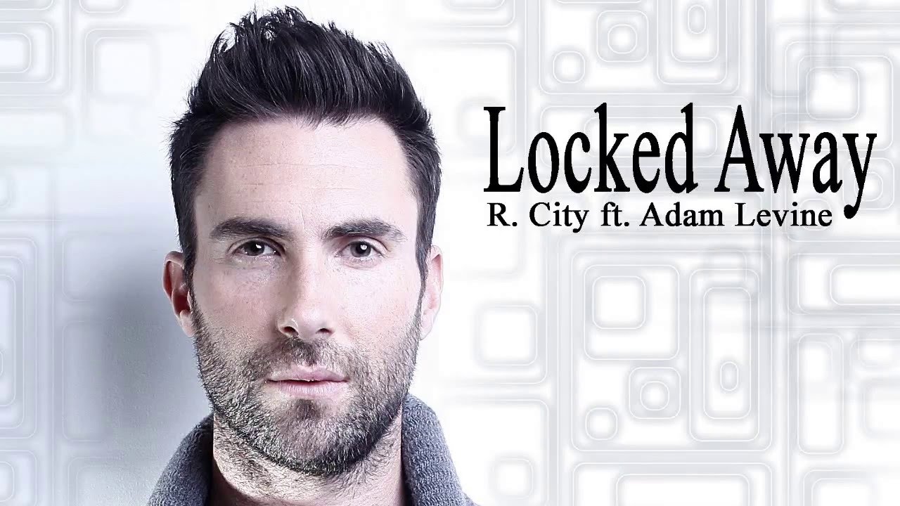 R. CITY FEAT ADAM LEVINE - Locked Away LYRICS - YouTube