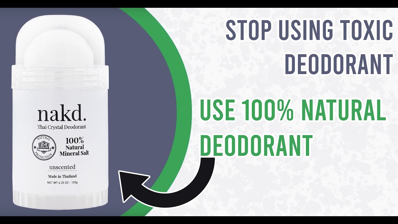 Why Switch To Nakd. Crystal Deodorant?| Clean & Organic Beauty | Best ...