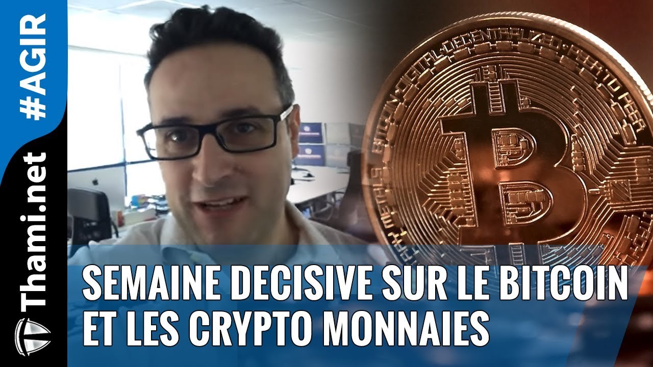 Semaine decisive sur le Bitcoin et les Crypto Monnaies + visite de nos ...