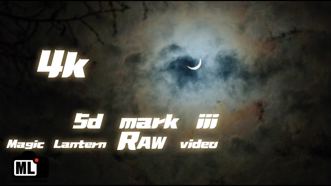 Eclipse 5d iii 4k raw video - YouTube