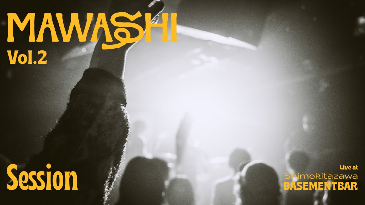 Session：黒澤次郎（Indus&Rocks） × The Rolling Papers – MAWASHI vol.2 at 下北沢 ...