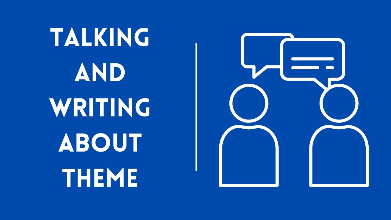 How to Talk and Write About Theme | ELA Mini Lesson on Theme Statements ...