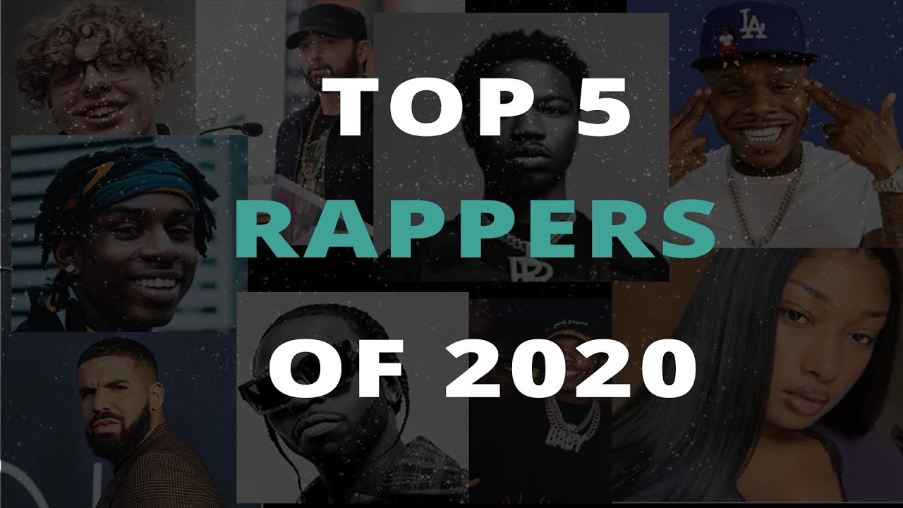 Top 5 Rappers of 2020 - YouTube