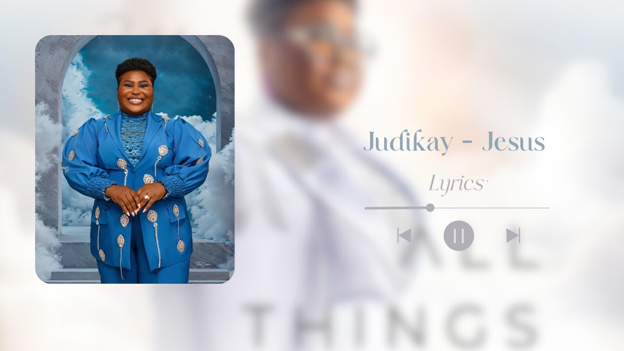 Judikay - Jesus (OFFICIAL VIDEO LYRICS) - YouTube