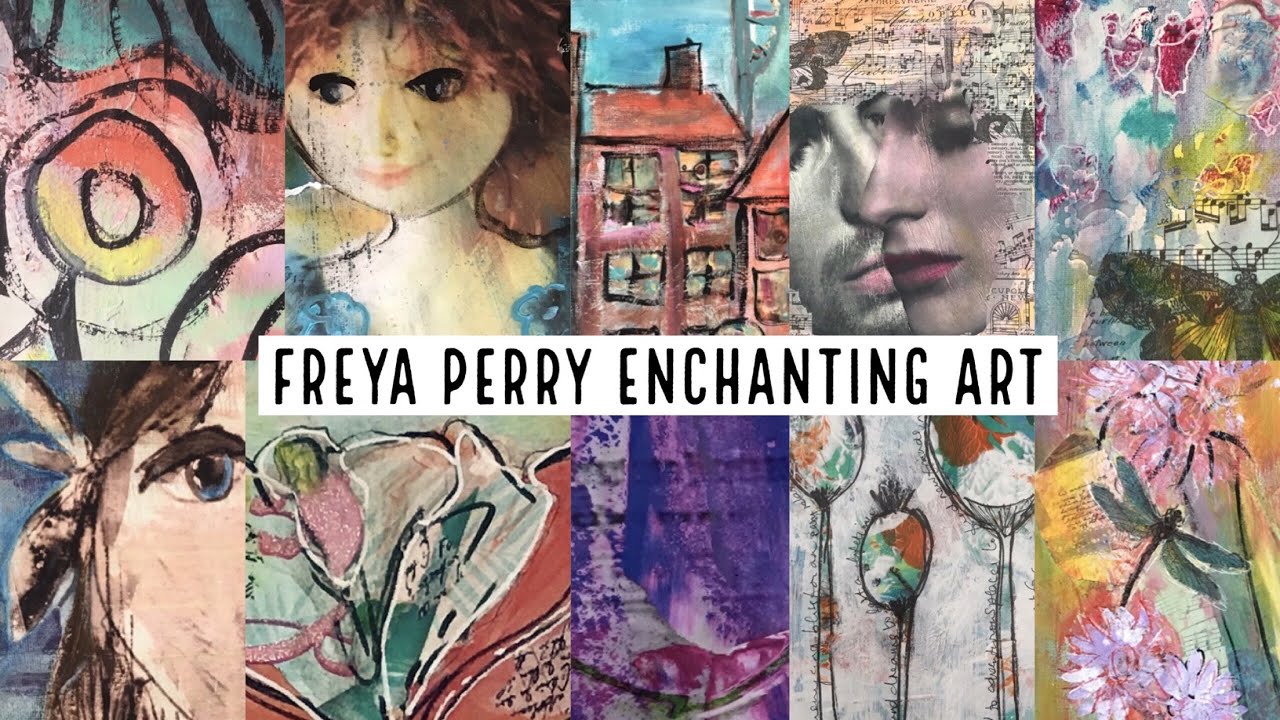 Freya Perry Enchanting Art - YouTube