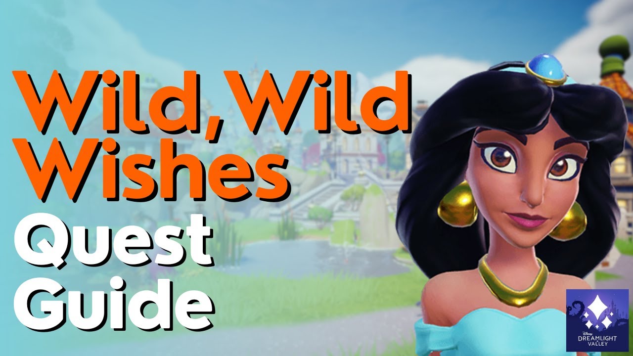 Wild, Wild Wishes Quest Guide in Disney Dreamlight Valley - YouTube