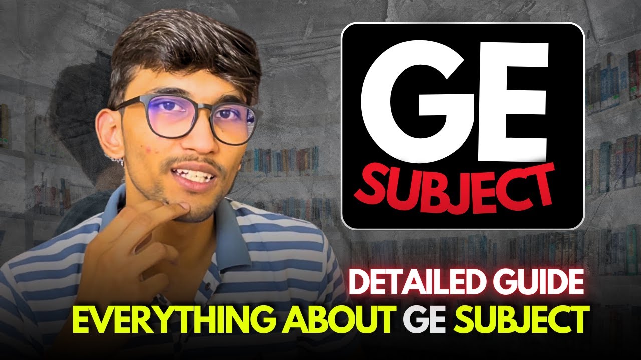 What is GE Subject? How to select GE subject ? Everything about GE ...