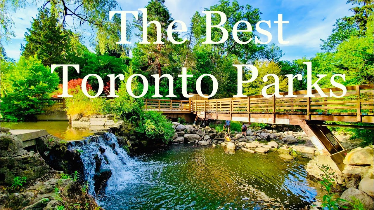 The Best Parks In Toronto - Discover the City's Natural Wonders # ...