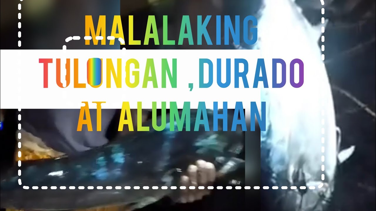 Malalaking Tulingan, Durado at Alumahan ang huli natin. - YouTube