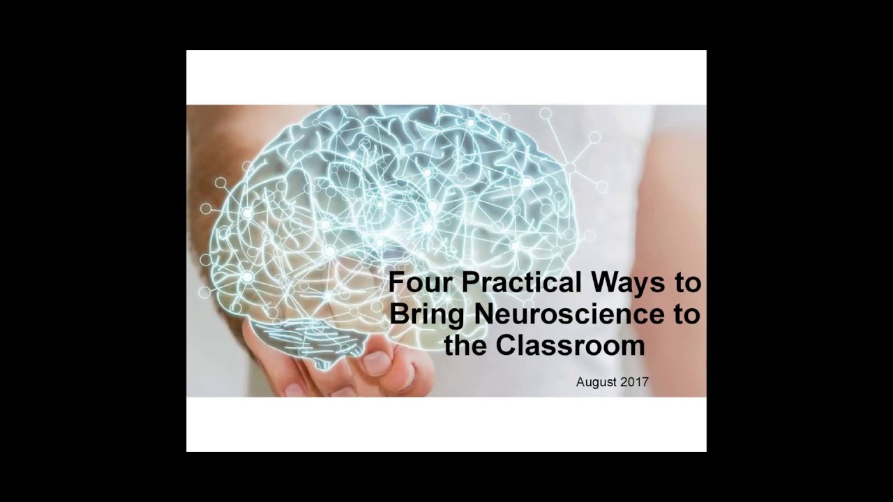 Four Practical Ways to Bring Neuroscience to the Classroom - YouTube