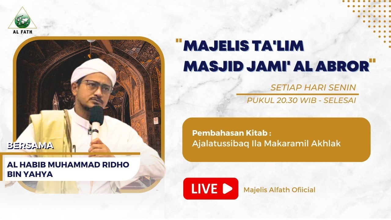 MAJELIS TA'LIM MASJID JAMI' AL-ABROR Bersama Al Habib Muhammad Ridho ...