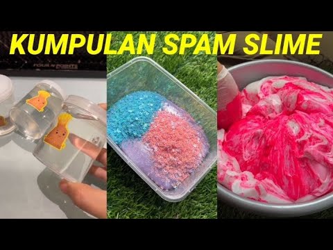 KUMPULAN SPAM SLIME RANDOM (Part 14) 😍 - YouTube