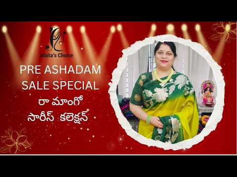 PRE ASHADAM SALE SPECIAL రా మాంగో సారీస్ కలెక్షన్
