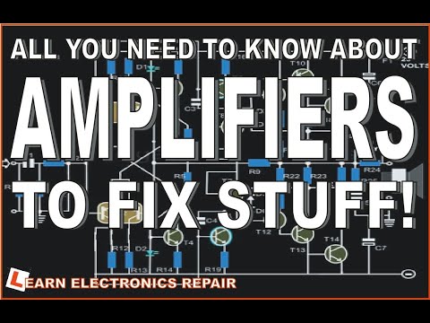 How To Repair Amplifiers Tutorial
