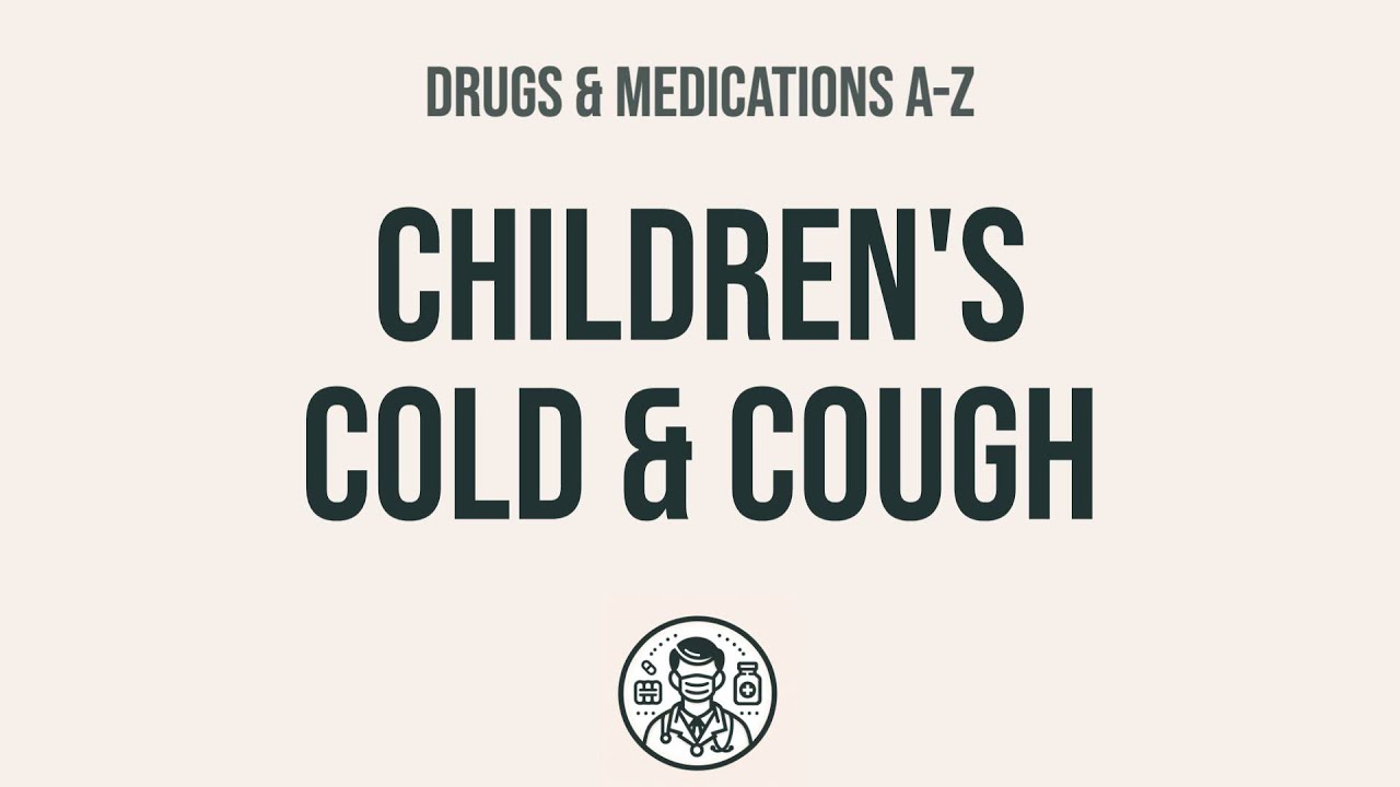 How to use Children's Cold & Cough - Explain Uses,Side Effects ...
