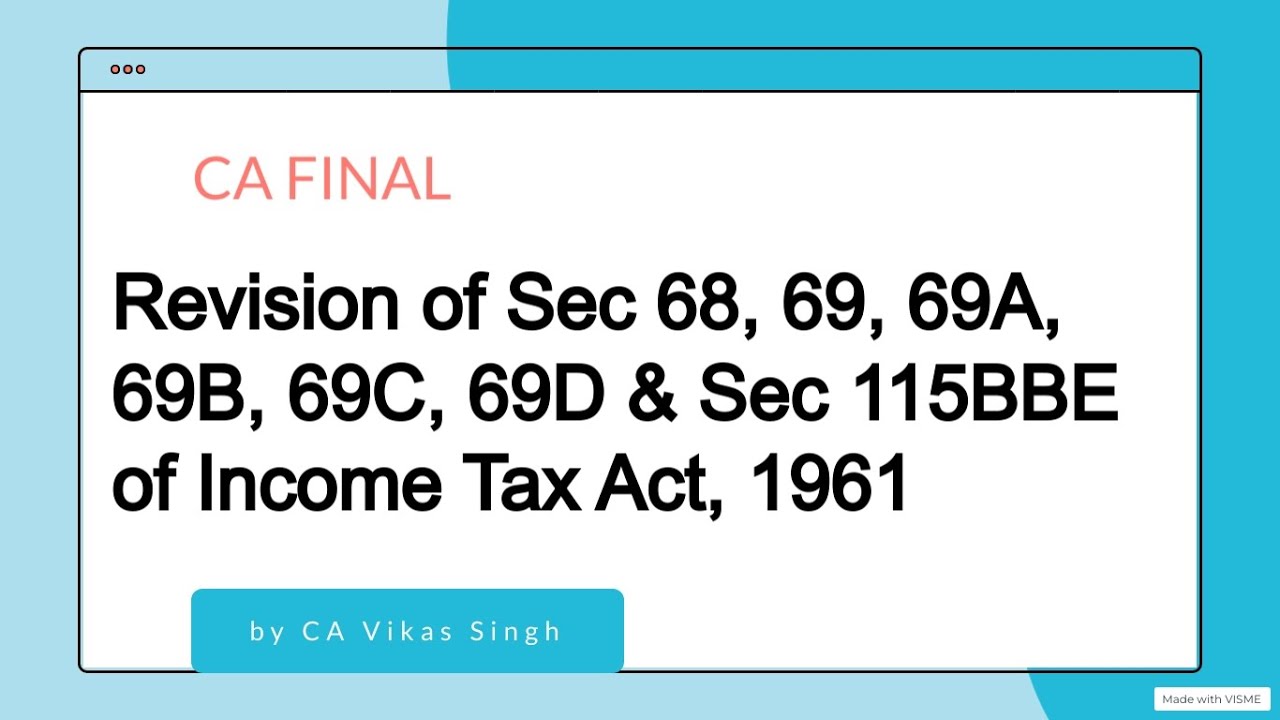 Revision of Sec 68, 69, 69A, 69B, 69C, 69D & Sec 115BBE I Final DT May ...