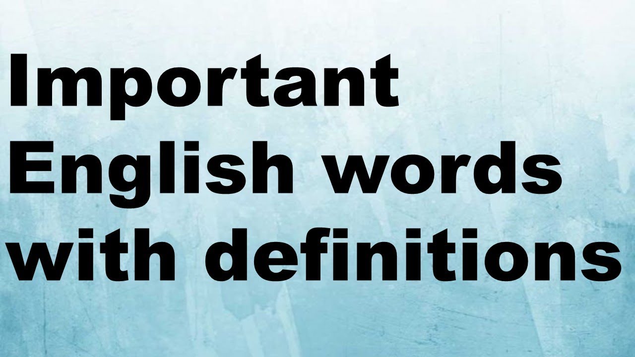 Important English words with definitions - YouTube