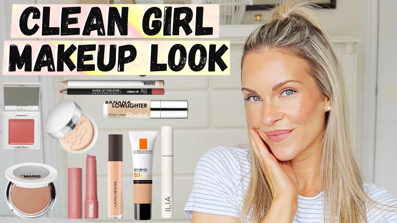 CLEAN GIRL MAKEUP | DEWY GLOWY SKIN! - YouTube