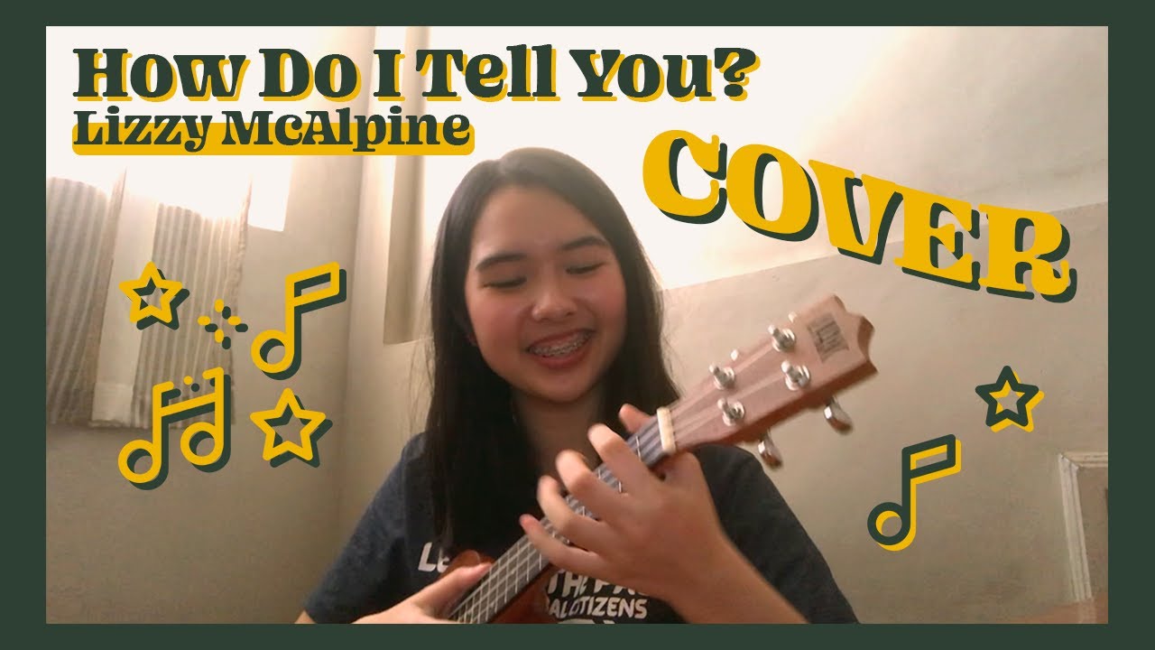 How Do I Tell You? - Lizzy McAlpine (Cover by Lexi Aguila) - YouTube