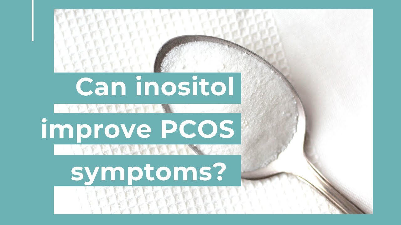 Inositol for PCOS: Benefits, side effects, safety, and more - YouTube