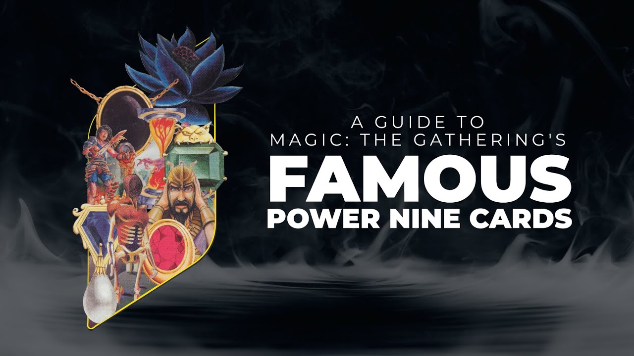 MTG POWER 9 EXPLAINED: Breaking down Magic: The Gathering's rarest and ...