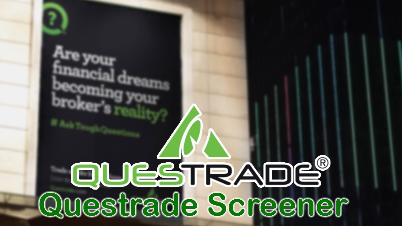 QUICK Tutorial Questrade Scanners / Screener Settings and Customizing ...
