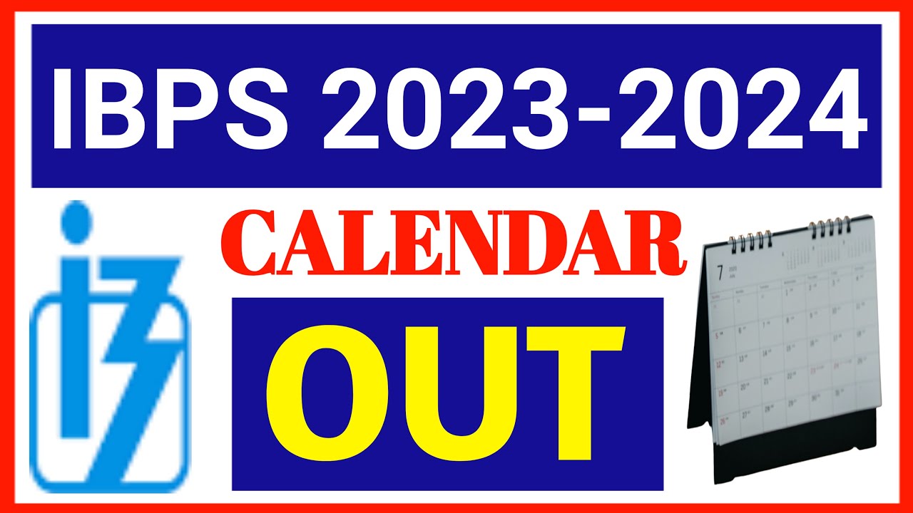 ibps calendar 2023, ibps so result 2023, ibps po 2022 notification ...