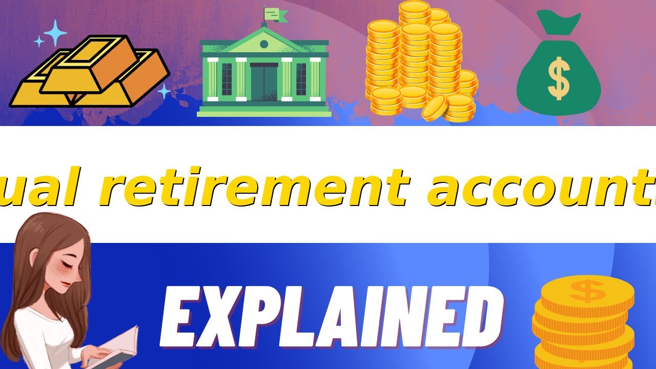 individual retirement accounts IRAs explained - YouTube