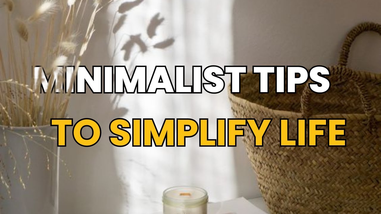 Minimalist tips to SIMPLIFY your daily life | Simple Living - YouTube