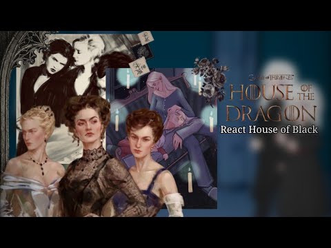 Targaryens react House Black [2/2]  \