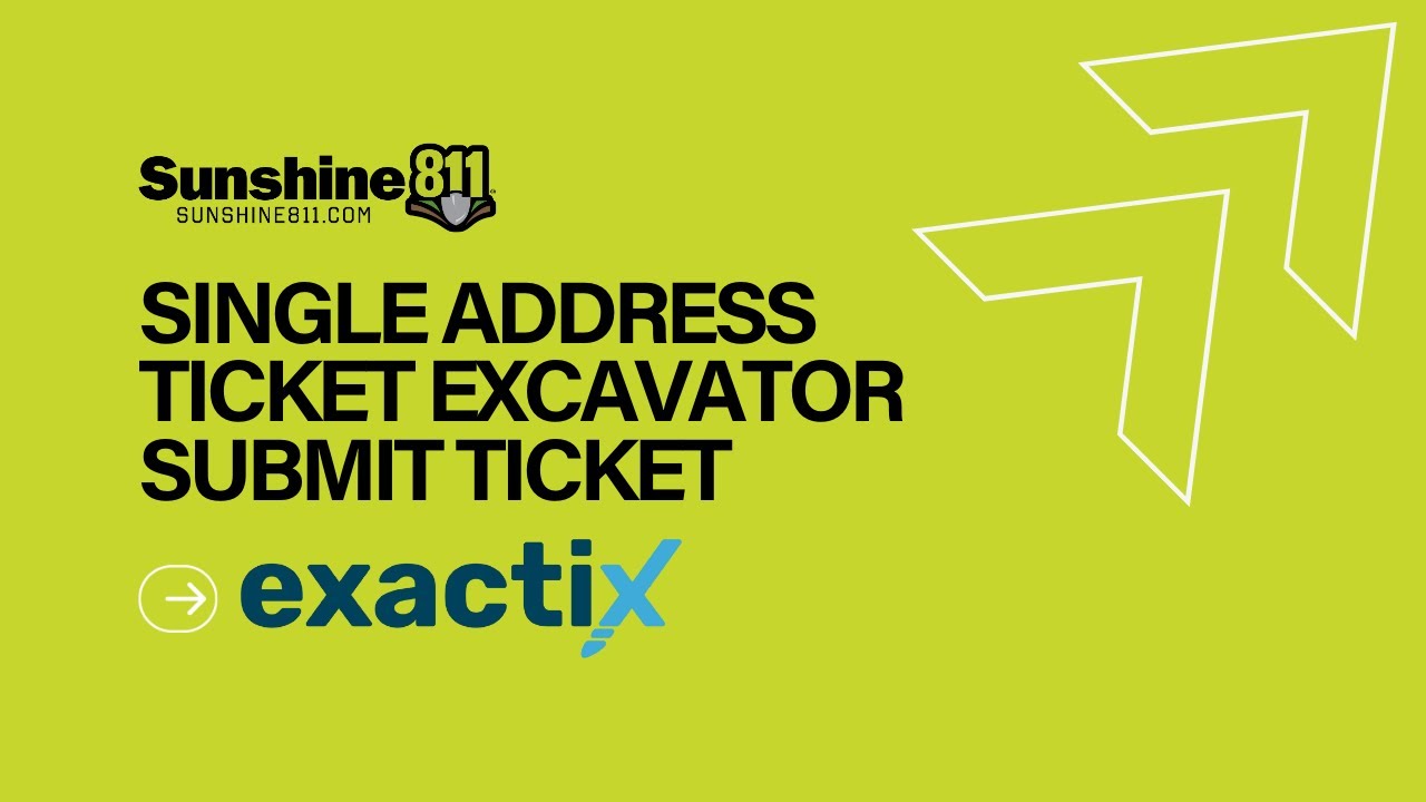 EXACTIX: Single Address Ticket Excavator-How To Submit Ticket Tutorial ...